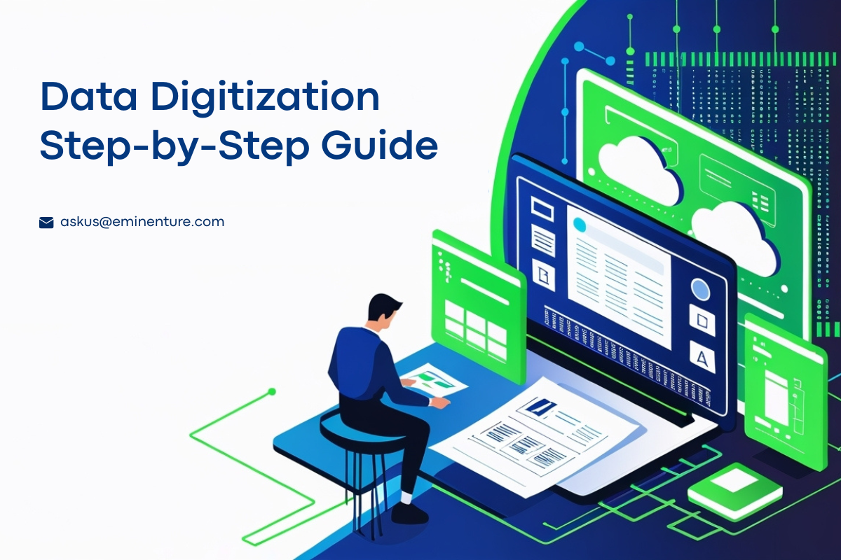 What Are the Key Steps Involved in Data Digitization?